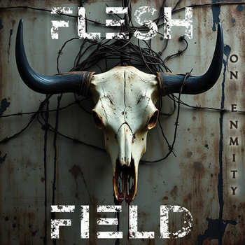 On Enmity | Flesh Field
