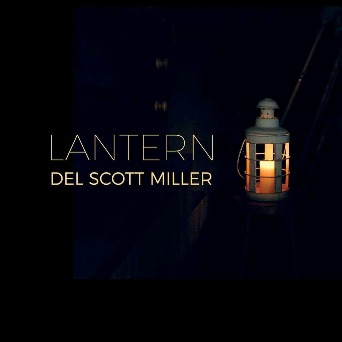 Lantern | Del Scott Miller