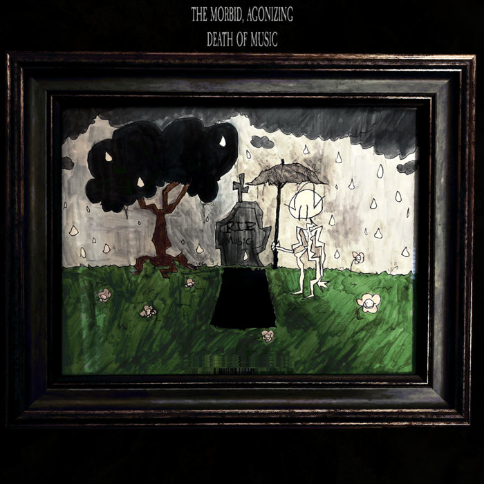 THE MORBID, AGONIZING DEATH OF MUSIC | contortion