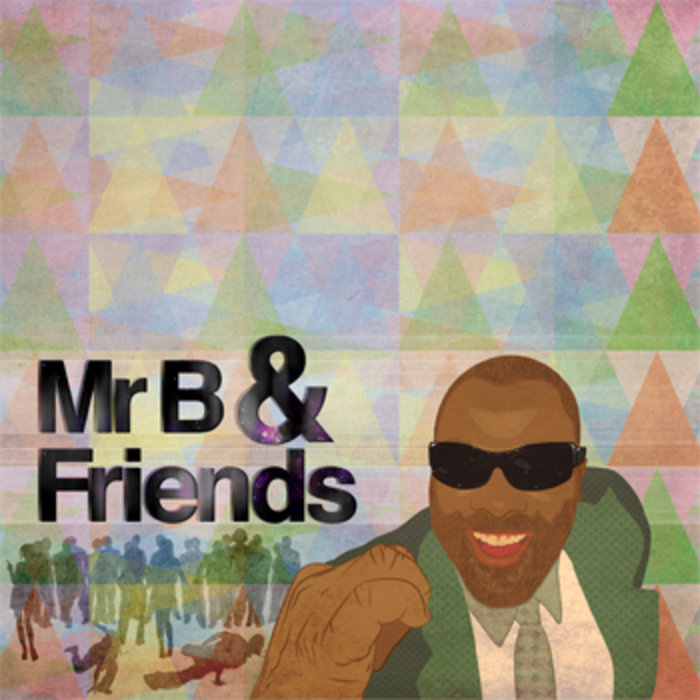 Mr B & Friends | Mr. B