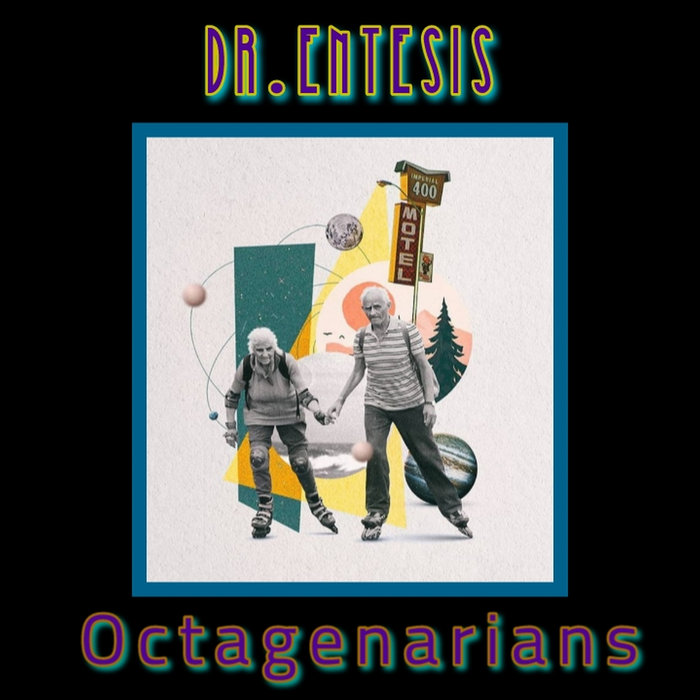 Octagenarians | Dr.Entesis
