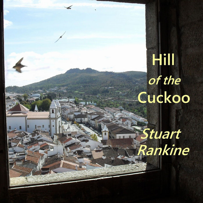 Hill of the Cuckoo EP | Stuart Rankine