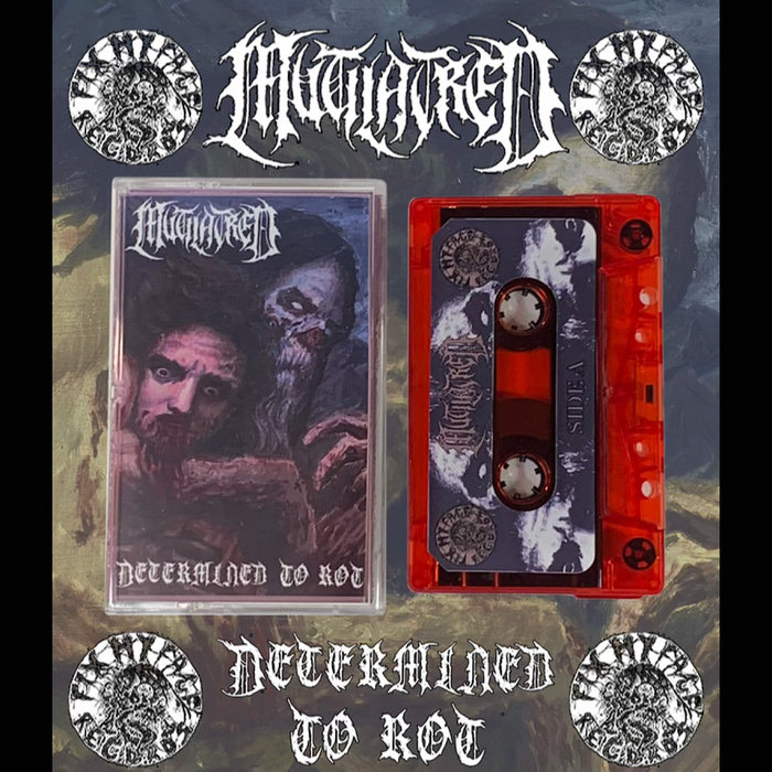 FMF - 007 - MUTILATRED - DETERMINED TO ROT | Fix My Face Records