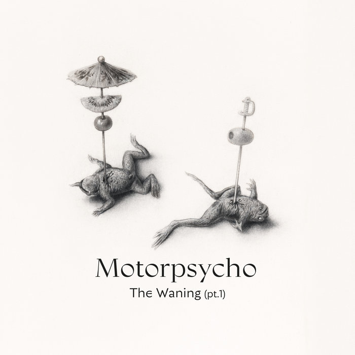 The Waning (pt.1) | Motorpsycho | Motorpsycho Official