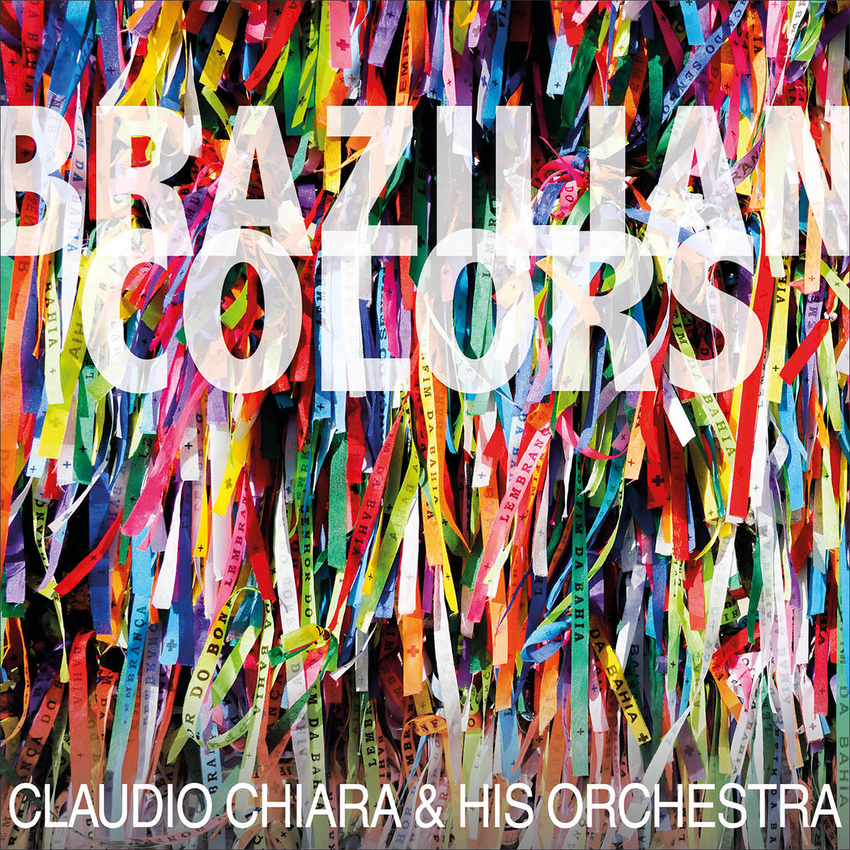 Brazilian Colors | Claudio Chiara and his Orchestra | Claudio Chiara