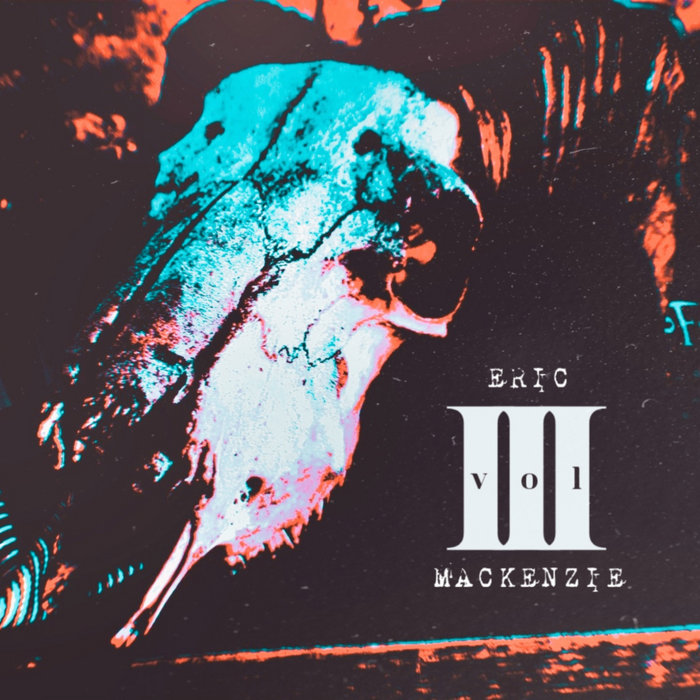VOL. III | Eric Mackenzie