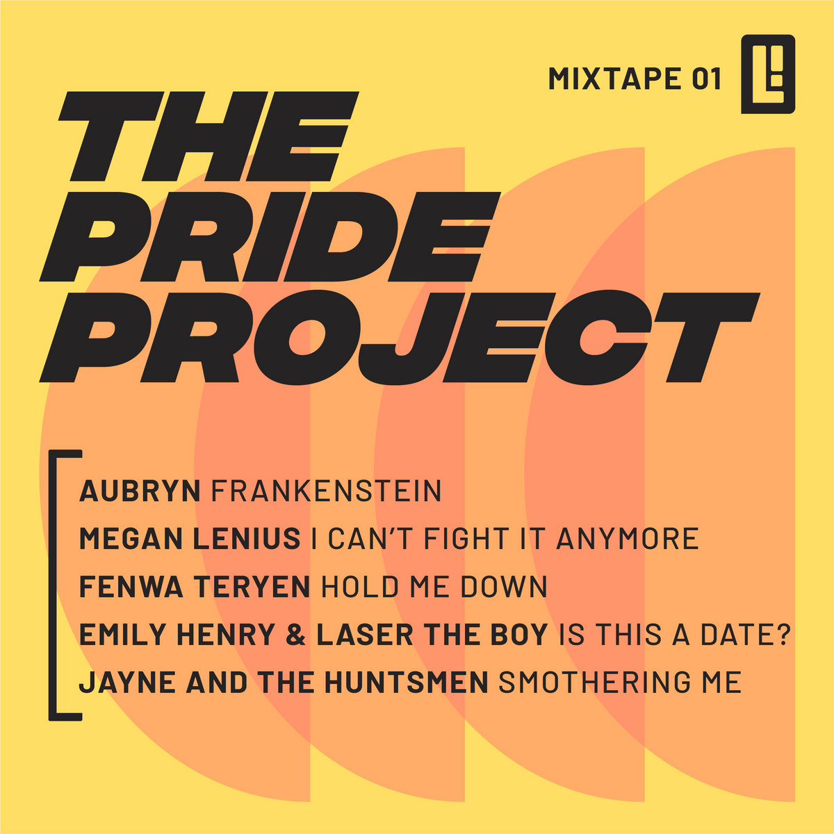 Mixtape 1: The Pride Project | Various Artists | Loudly Inclusive Media ...