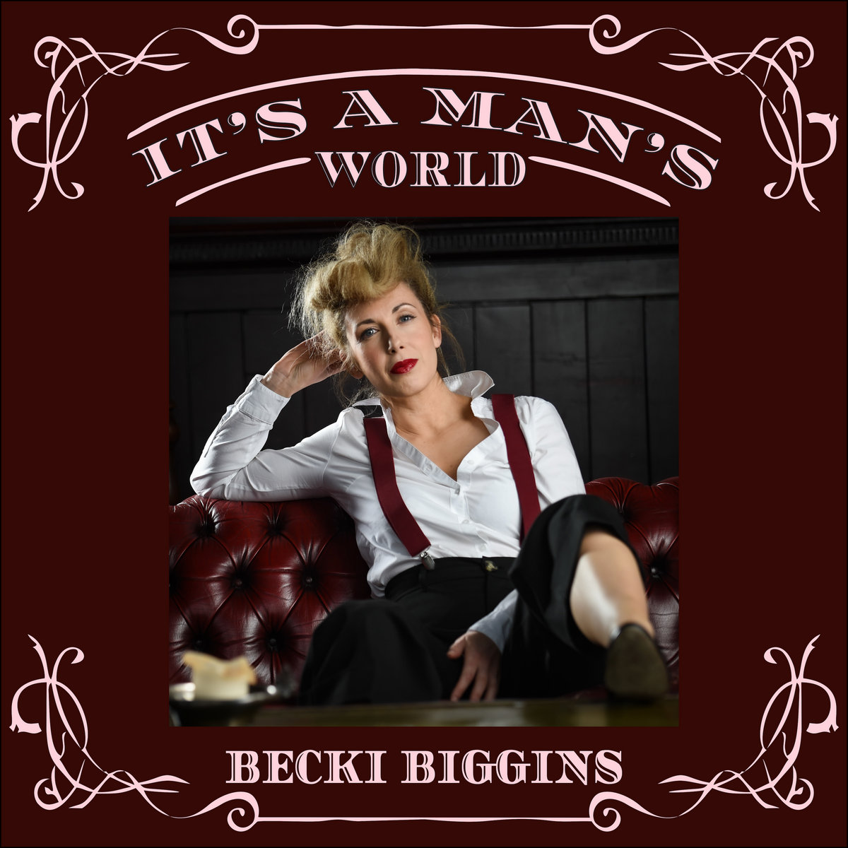 It's a Man's World | Becki Biggins