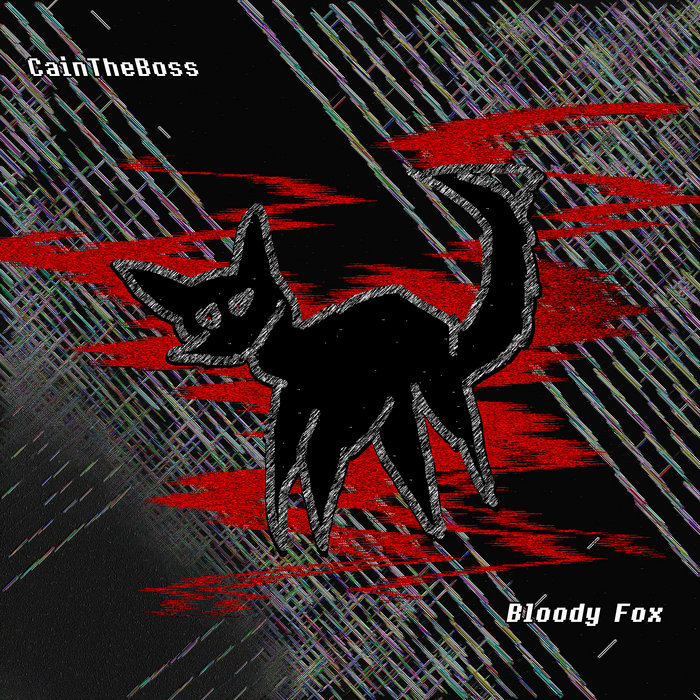 Bloody Fox EP | CainTheBoss