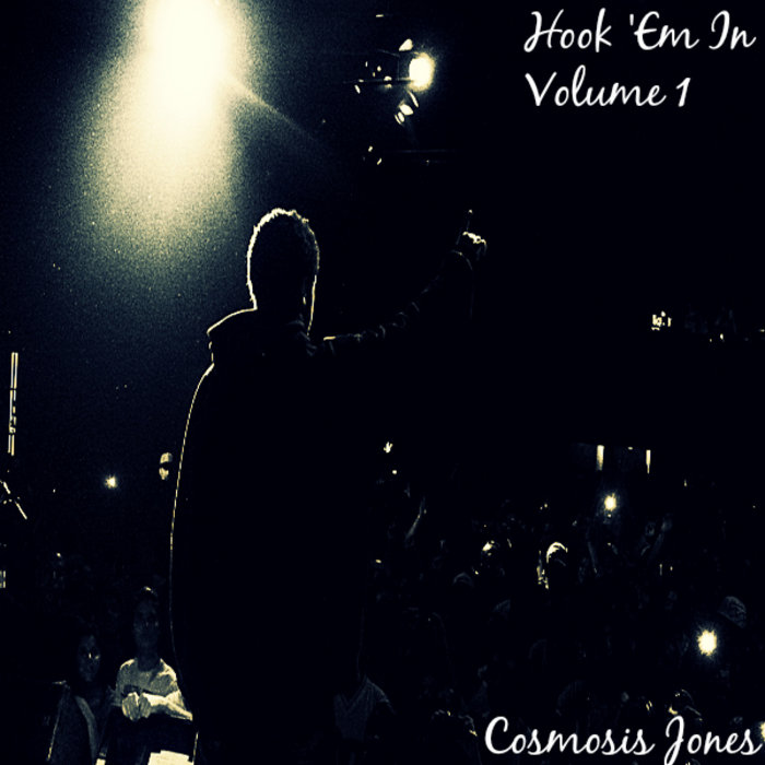 Hook 'Em In: Volume 1 | Cosmosis Jones