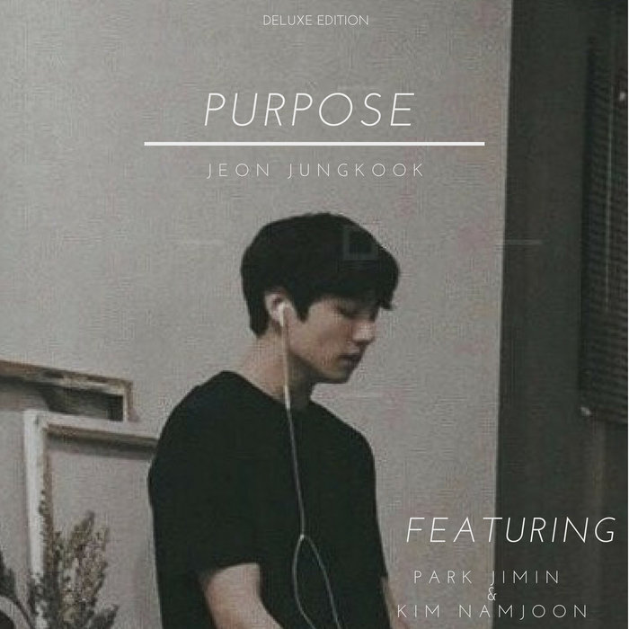 Purpose (Deluxe) | Jeon Jungkook | Kookie's Army