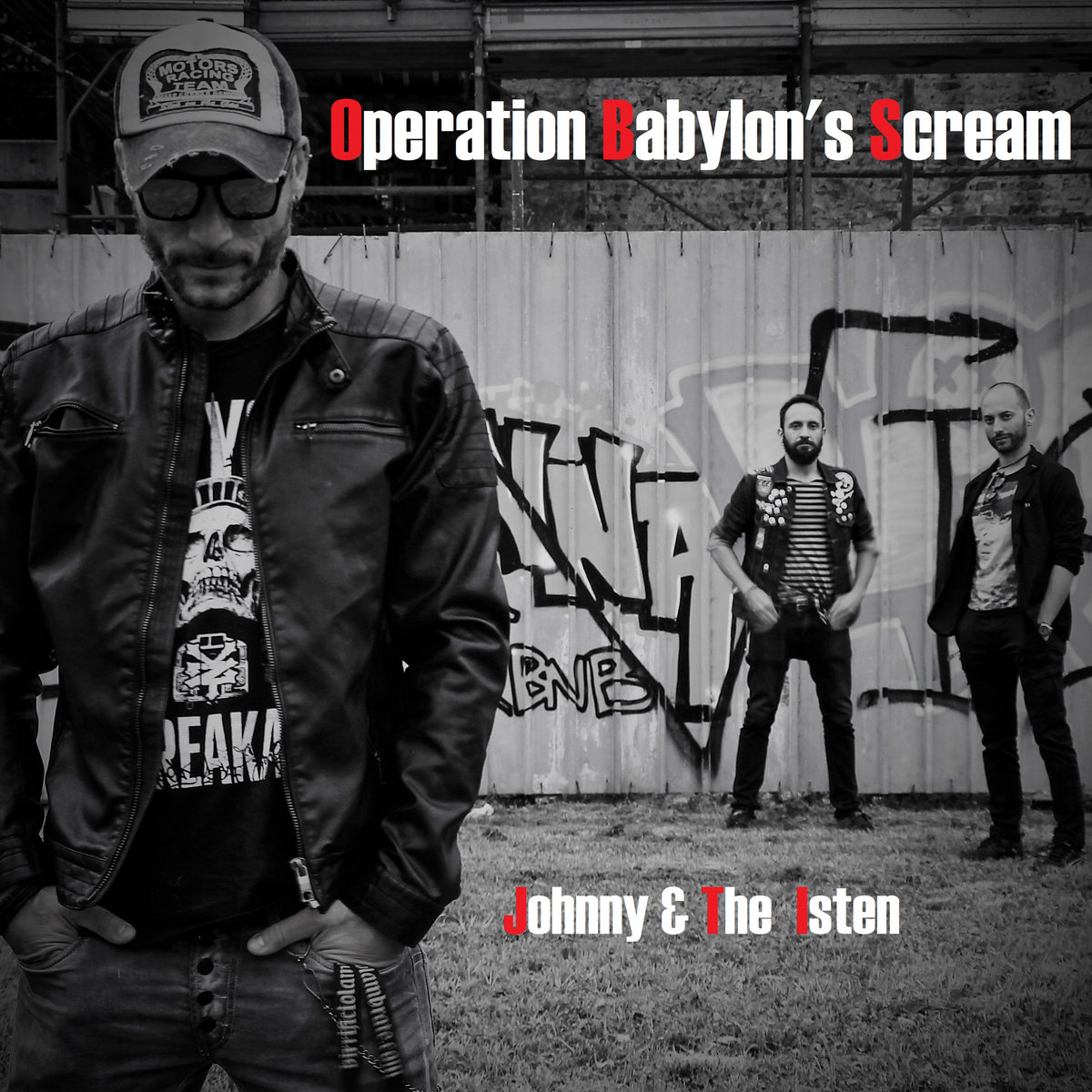 Operation Babylon's Scream | Johnny & The Isten | Johnny & the Isten