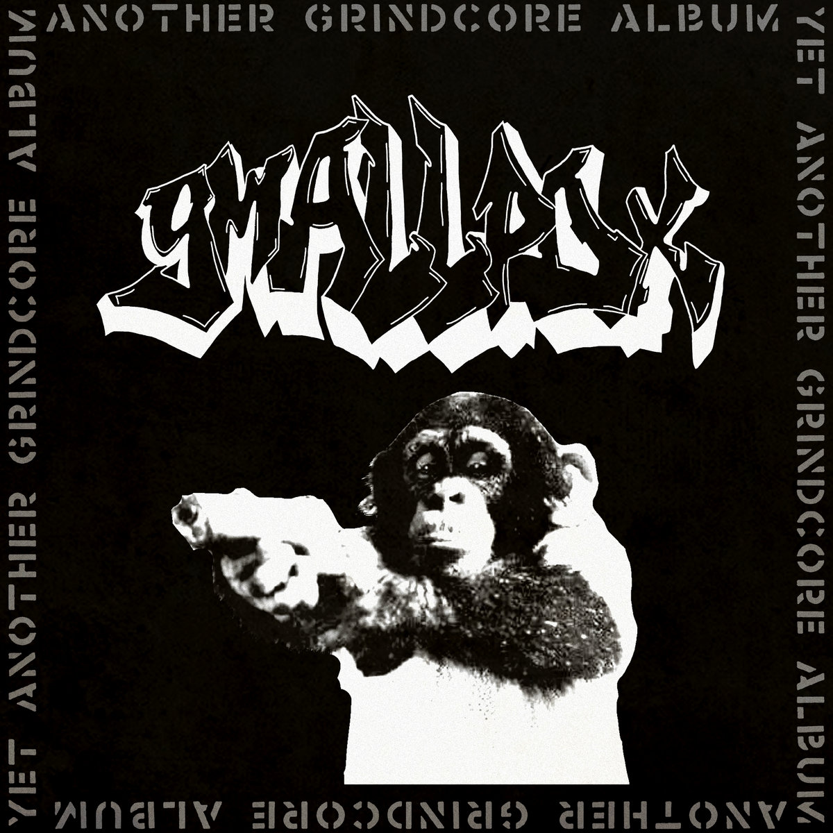 Yet Another Grindcore Album | SMALLPOX