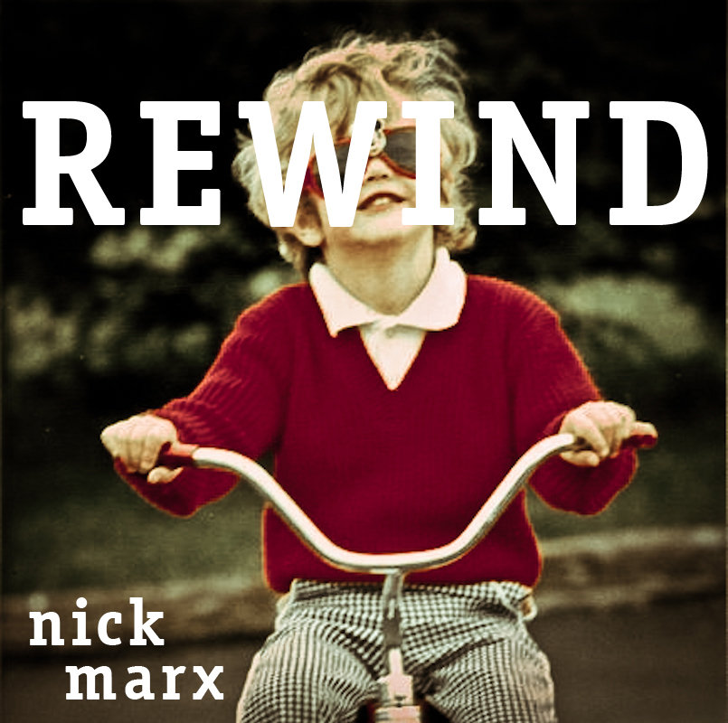 Rewind | Nick Marx