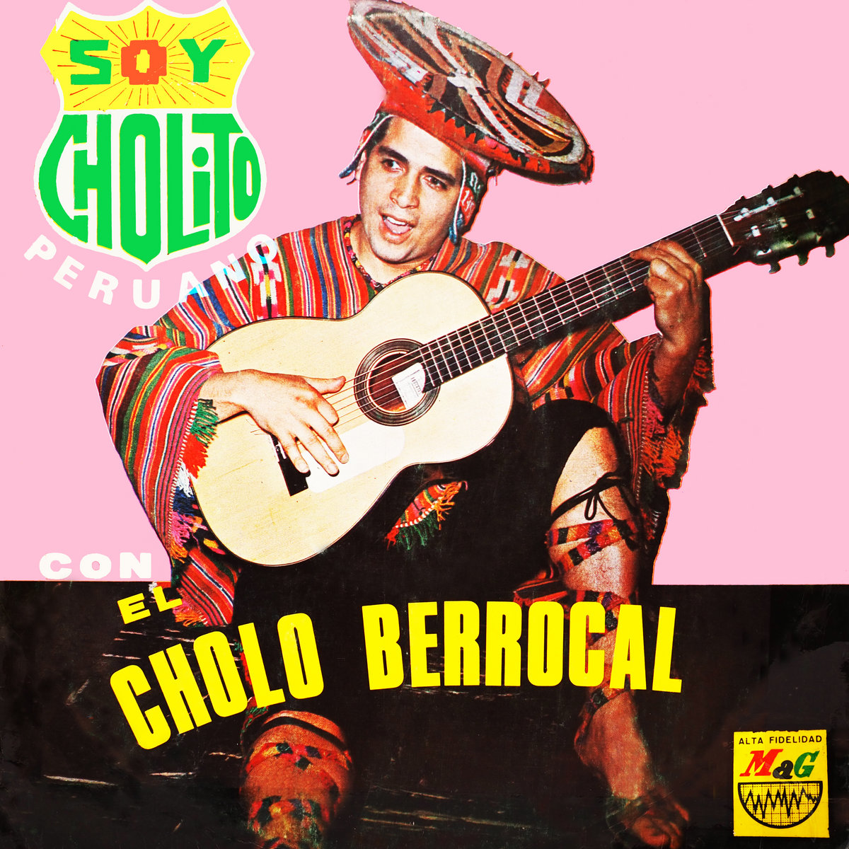 Soy Cholito Peruano | El Cholo Berrocal | Discos MAG