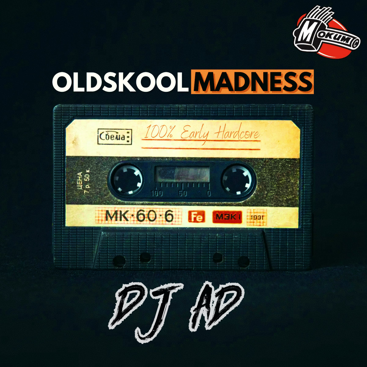 [MOK272] DJ Ad - Oldskool Madness | Mokum Records