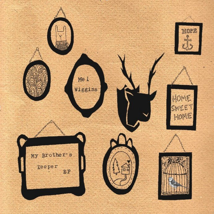 My Brother's Keeper E.P. | Mel Wiggins