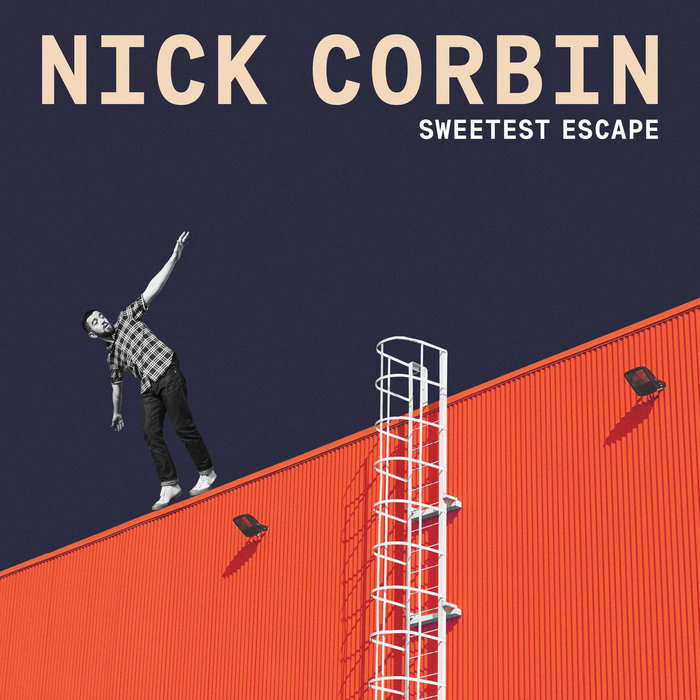 Sweetest Escape | Nick Corbin
