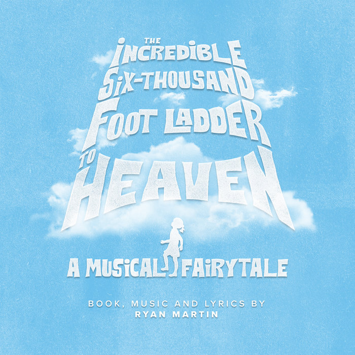 The Incredible Six Thousand-Foot Ladder to Heaven: Demo Album | Ryan Martin