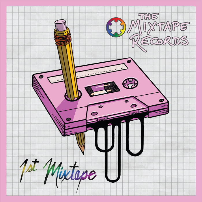 1st Mixtape | The Mixtape Records