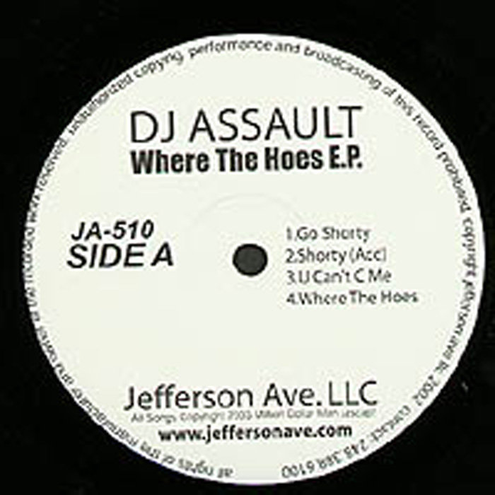 Where The Hoes EP | DJ Assault