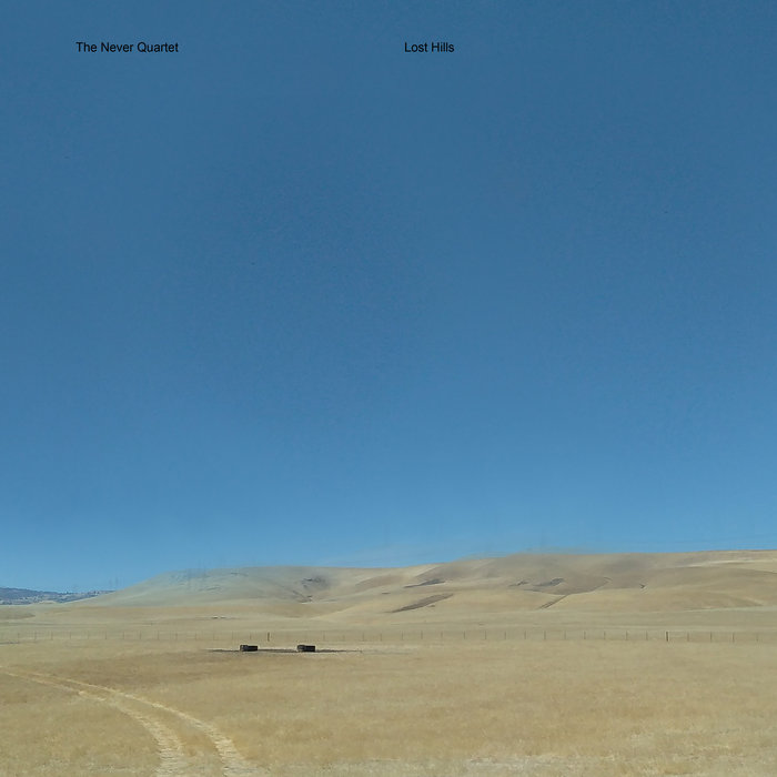 Lost Hills | The Never Quartet