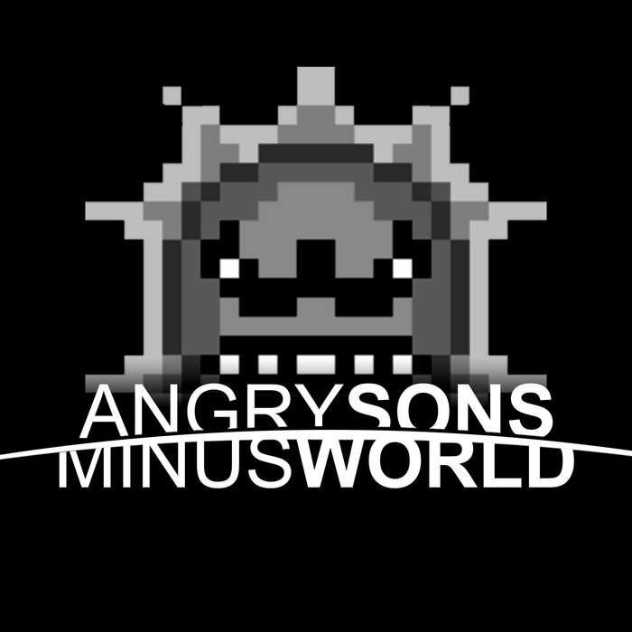 Minus World | Angry Sons