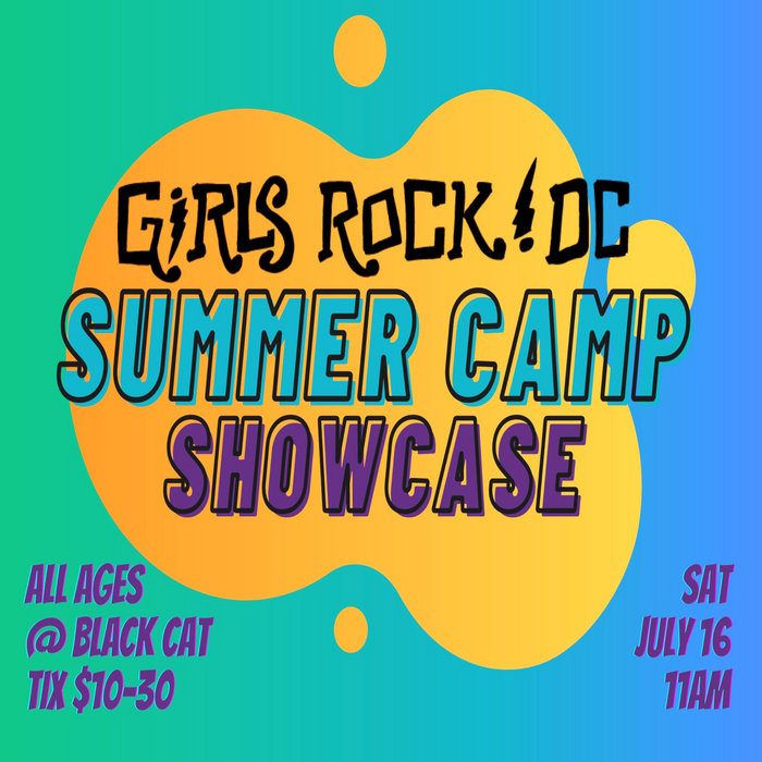 GR!DC Summer Camp Showcase - July 2022 | Girls Rock! DC