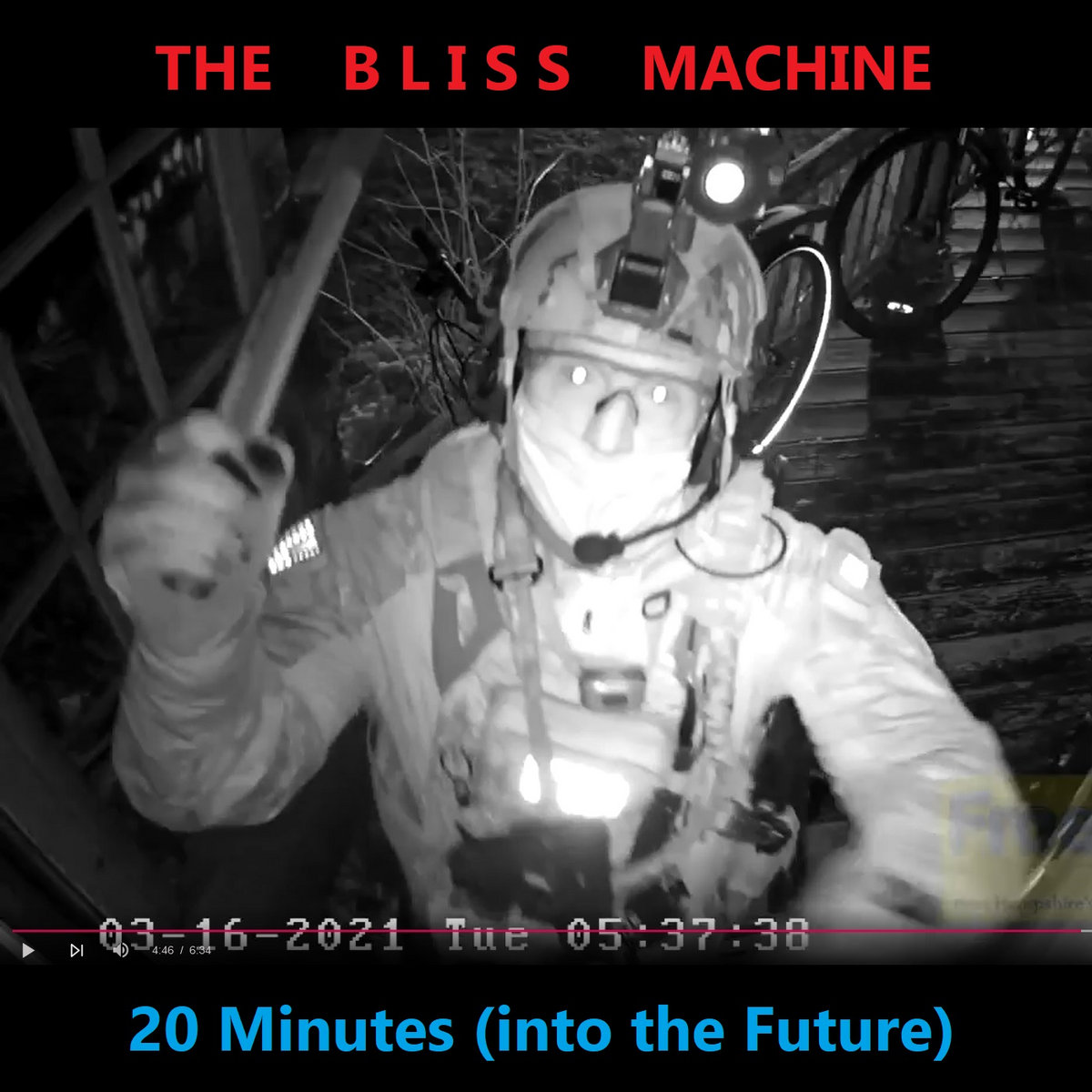 20 Minutes (into the Future) | The Bliss Machine