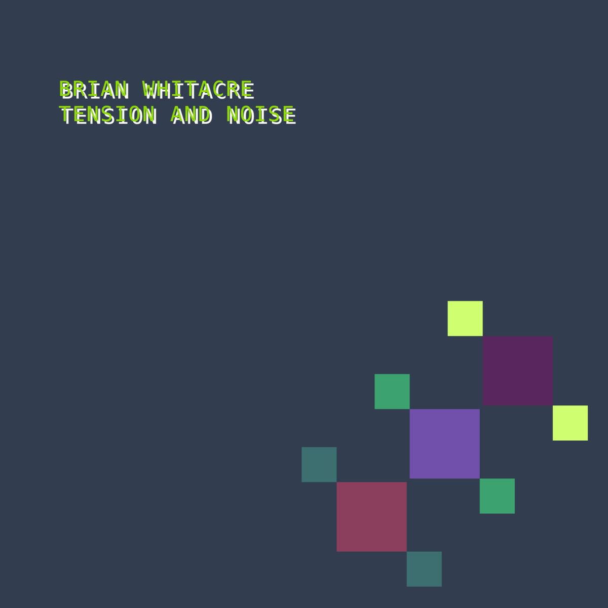 Tension and Noise | Brian Whitacre