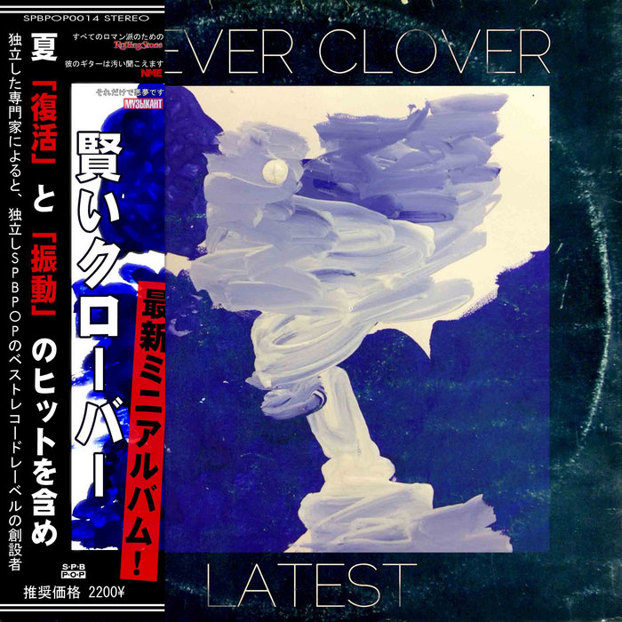 LATEST EP | CLEVER CLOVER