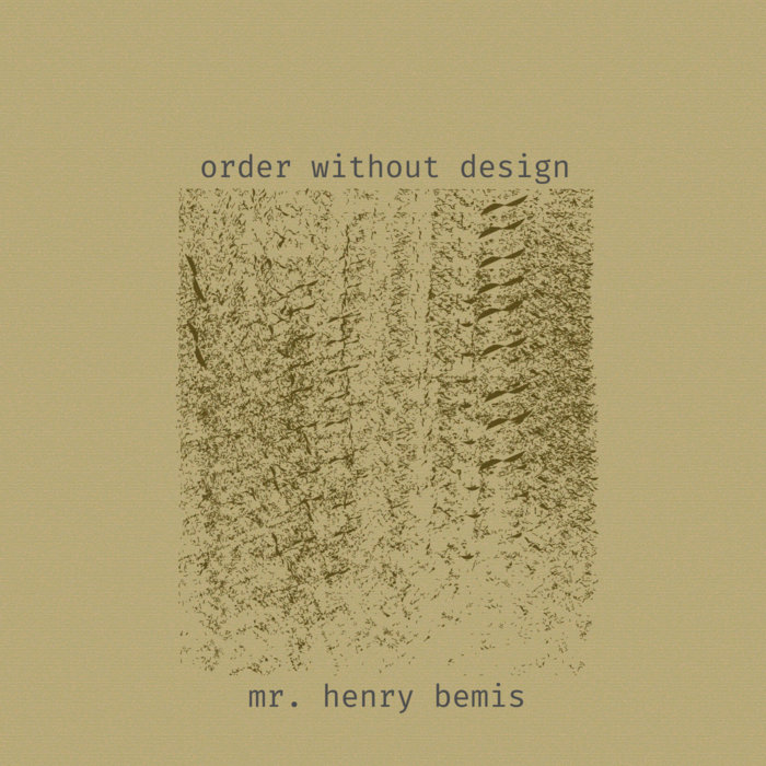 Order without design | Mr. Henry Bemis