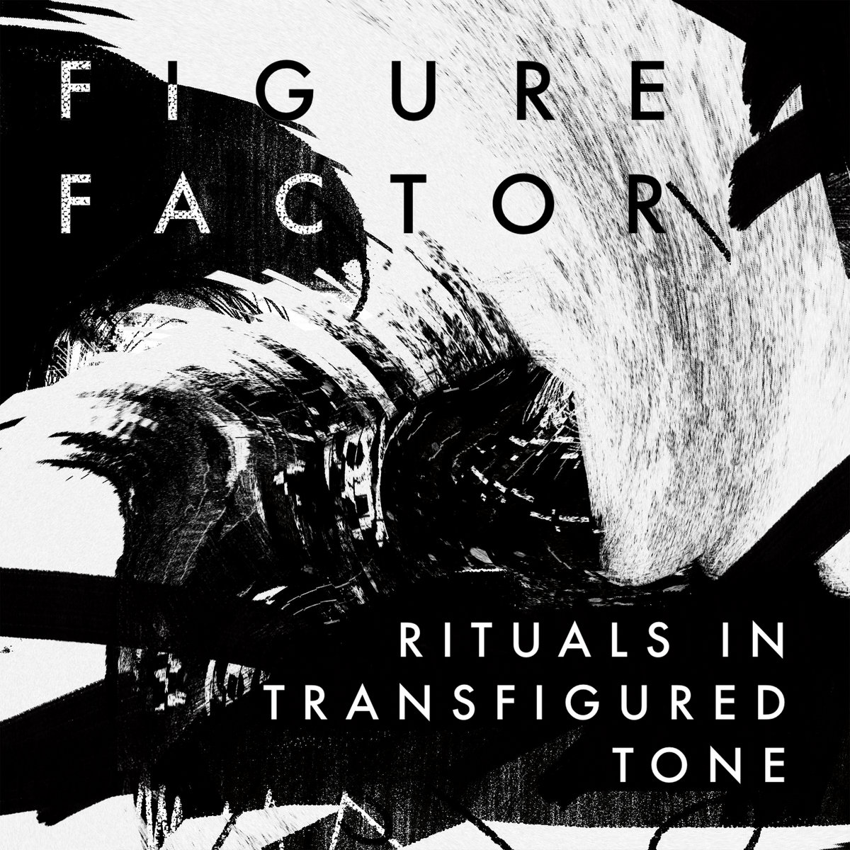 Rituals In Transfigured Tone | FIGURE FACTOR