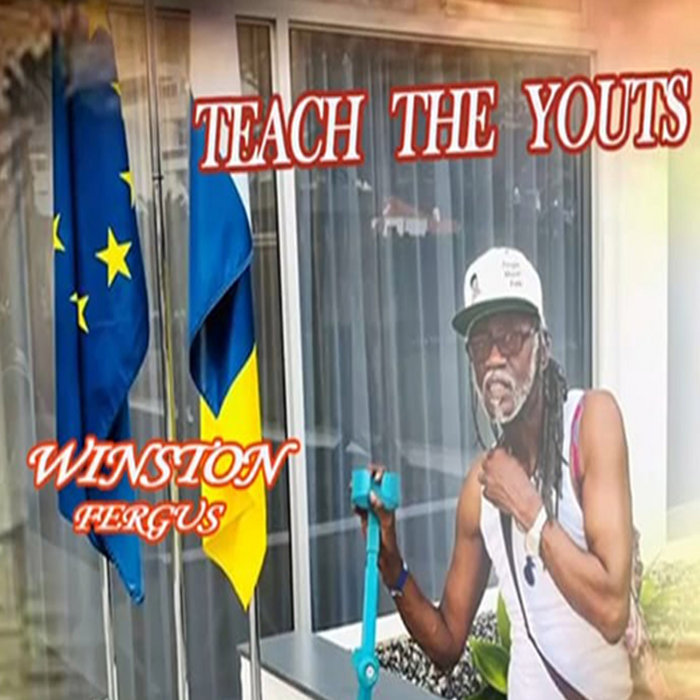 Teach The Youts | Winston Fergus