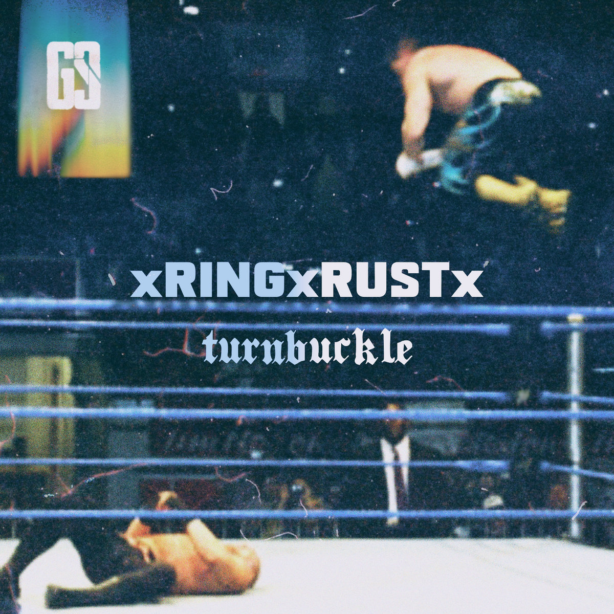 Turnbuckle | xRINGxRUSTx | Gary Coy Smith