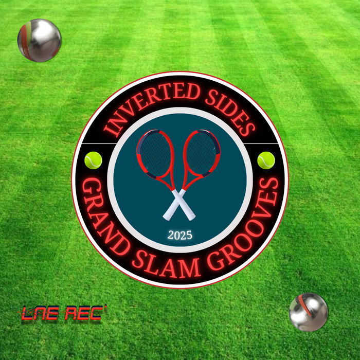 Grand Slam Grooves | Inverted Sides | 🔴 L/N/E Rec.