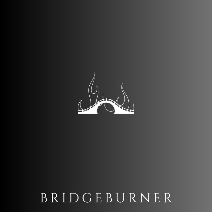 Bridgeburner - (II) | Minstrel