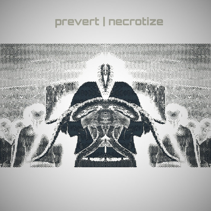 Necrotize | Prevert