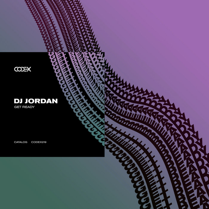 Get Ready | DJ Jordan | Codex