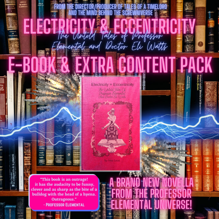 Electricity And Eccentricity - The Untold Tales Of Professor Elemental ...