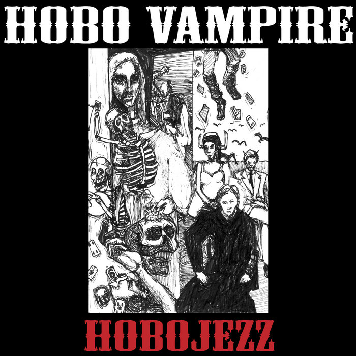 HOBOJEZZ | Hobo Vampire