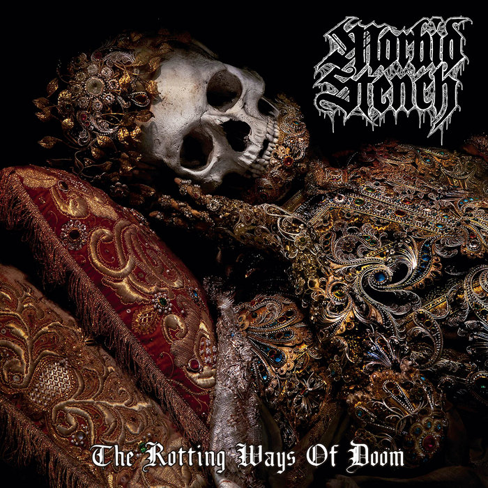 The Rotting Ways of Doom | MORBID STENCH | Nuclear Winter Records