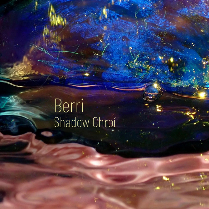 Shadow Chroí | Berri