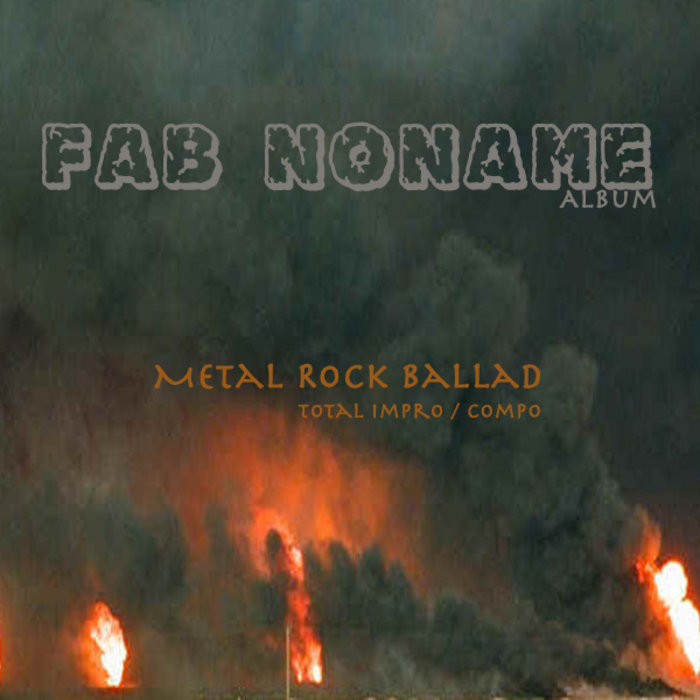 Metal / Rock / Ballad (Album) | Fab Noname