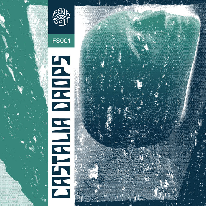 Castalia Drops | Feng Shit Records