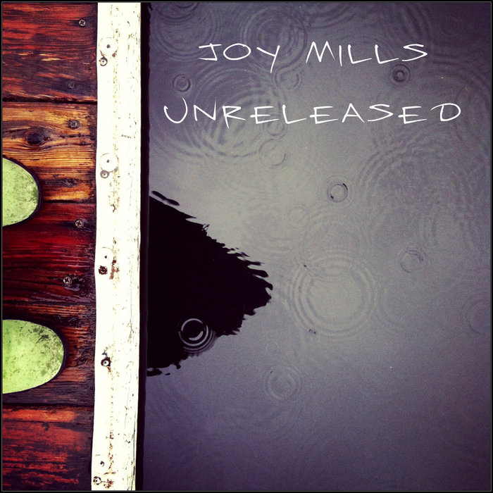 Unreleased | Joy Mills Band