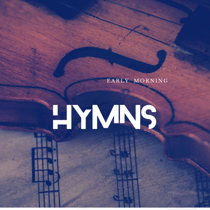 Early Morning Hymns | Kyle Lovett Worship Music