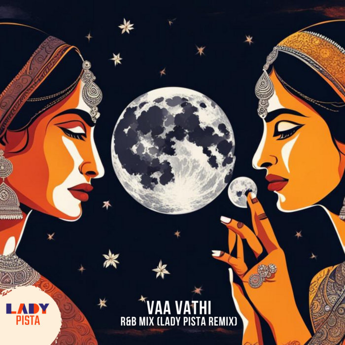 Vaa Vathi (Lady Pista Remix) | R&B Mix | Lady Pista | LADY PISTA
