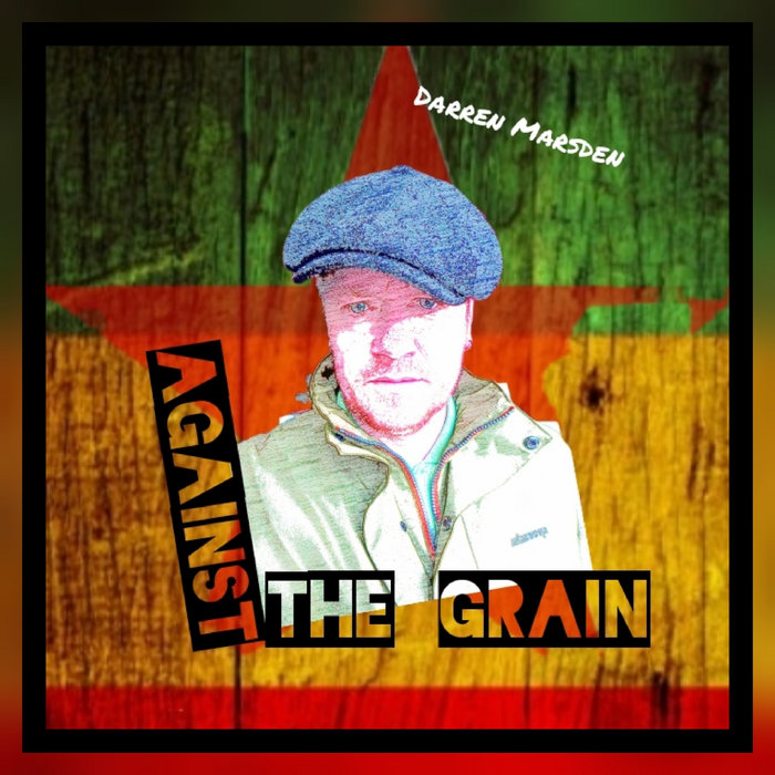against the grain | darren marsden