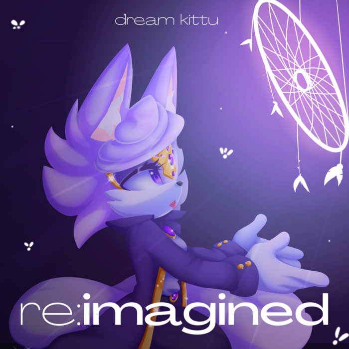 Re:imagined | Dream Kittu